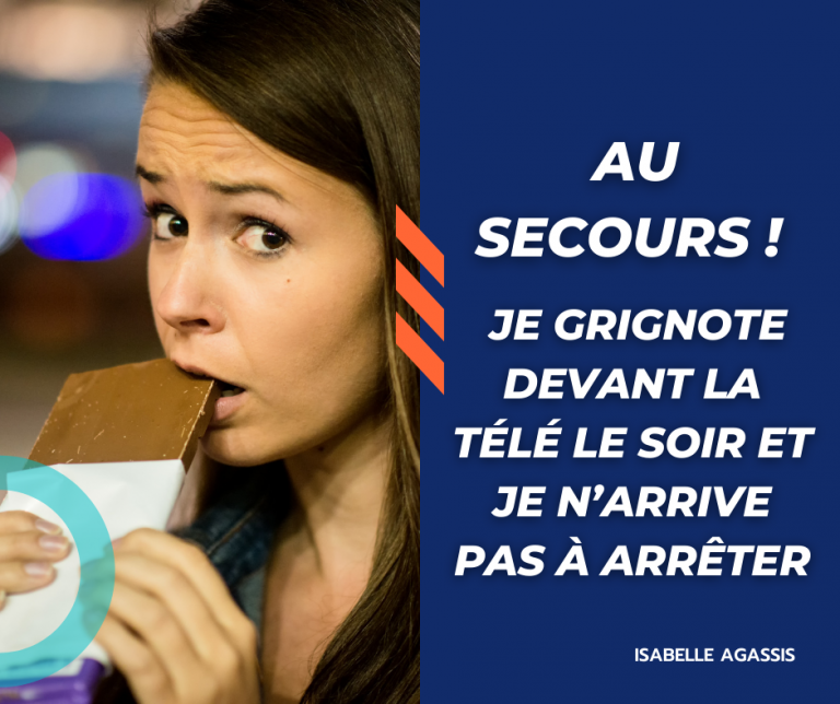 AU SECOURS ! Je grignote devant la télé le soir et je n’arrive pas à ...